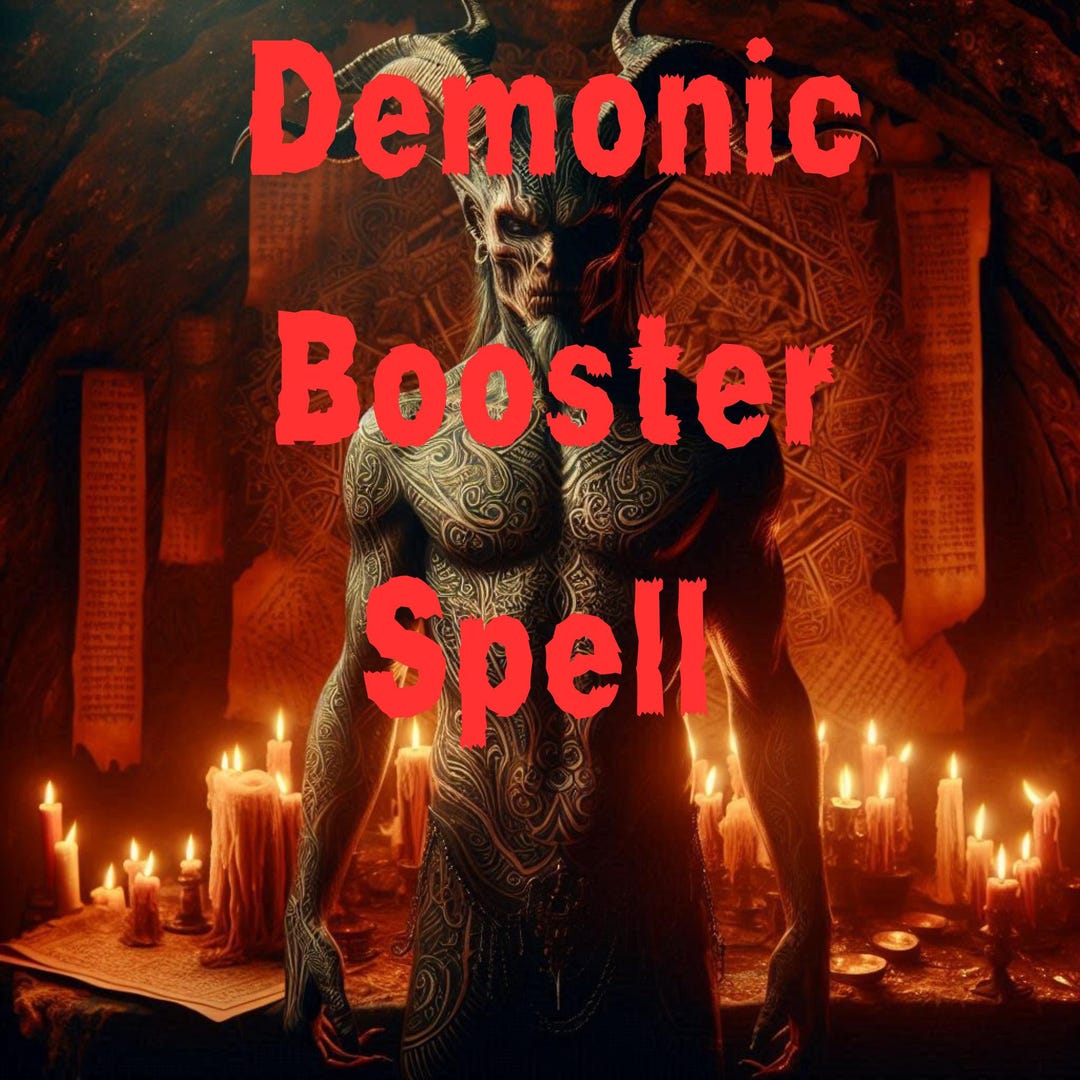 Powerful Demonic Booster Spell, Strongest Demonic Booster Spell ...