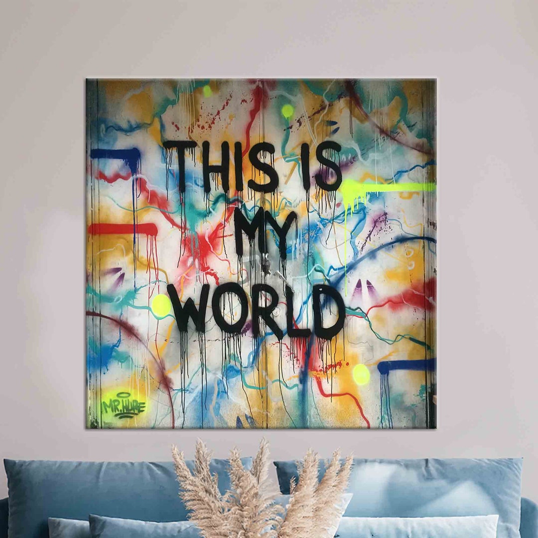 This is My World, My World Poster, Colorful Wall Art, Graffiti Wall ...