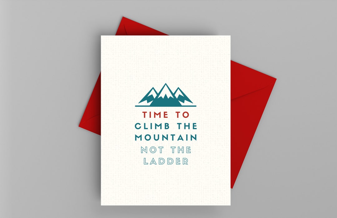 Inspirational Retirement Card, Climb the Mountain Not the Ladder, for ...
