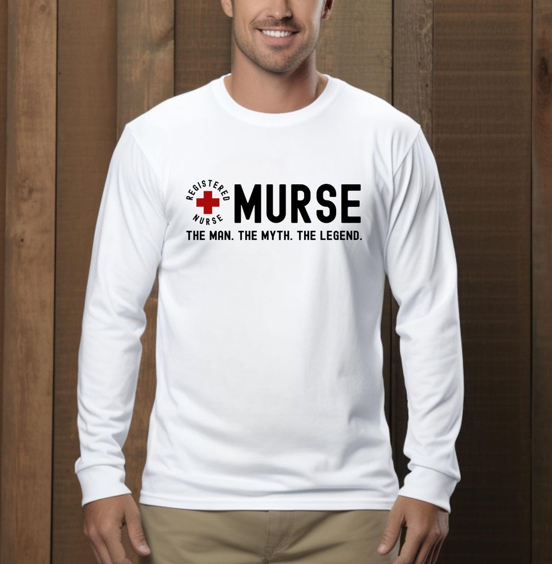 Murse Long Sleeve Shirt Mens Nurse Tshirt Murse Shirt Gift for Male ...