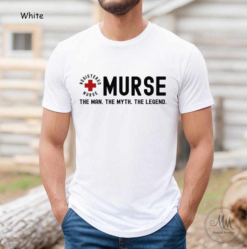 Murse the Man the Myth the Legend, Male Nurse Gifts, RN Shirt, Male ...