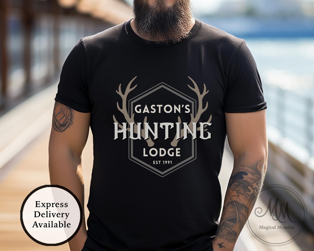Gaston Shirt Express Shipping Gaston's Hunting Lodge Beauty and Beast ...