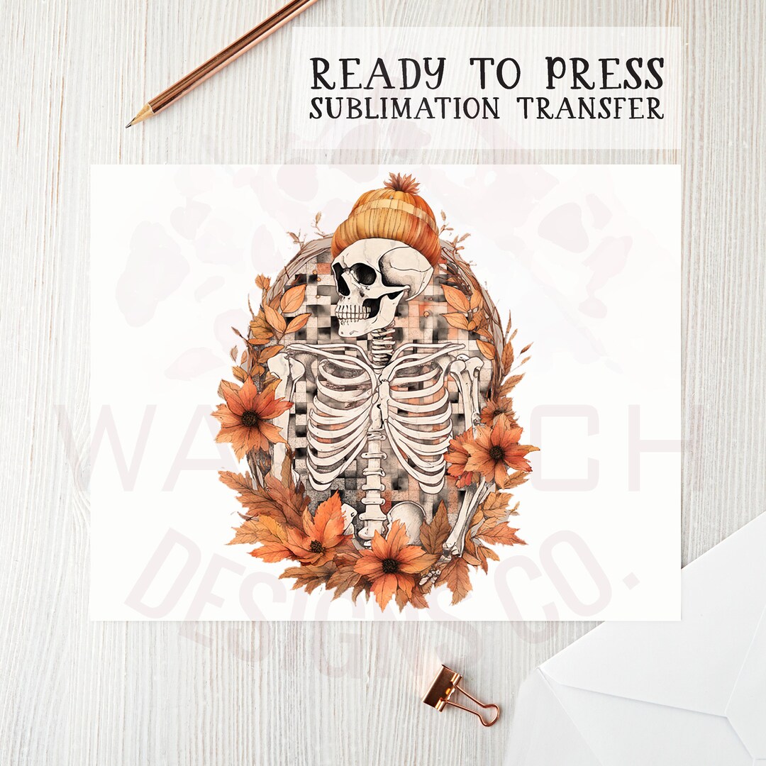 Fall Skeleton Sublimation Transfer | Ready to Press | Heat Press ...