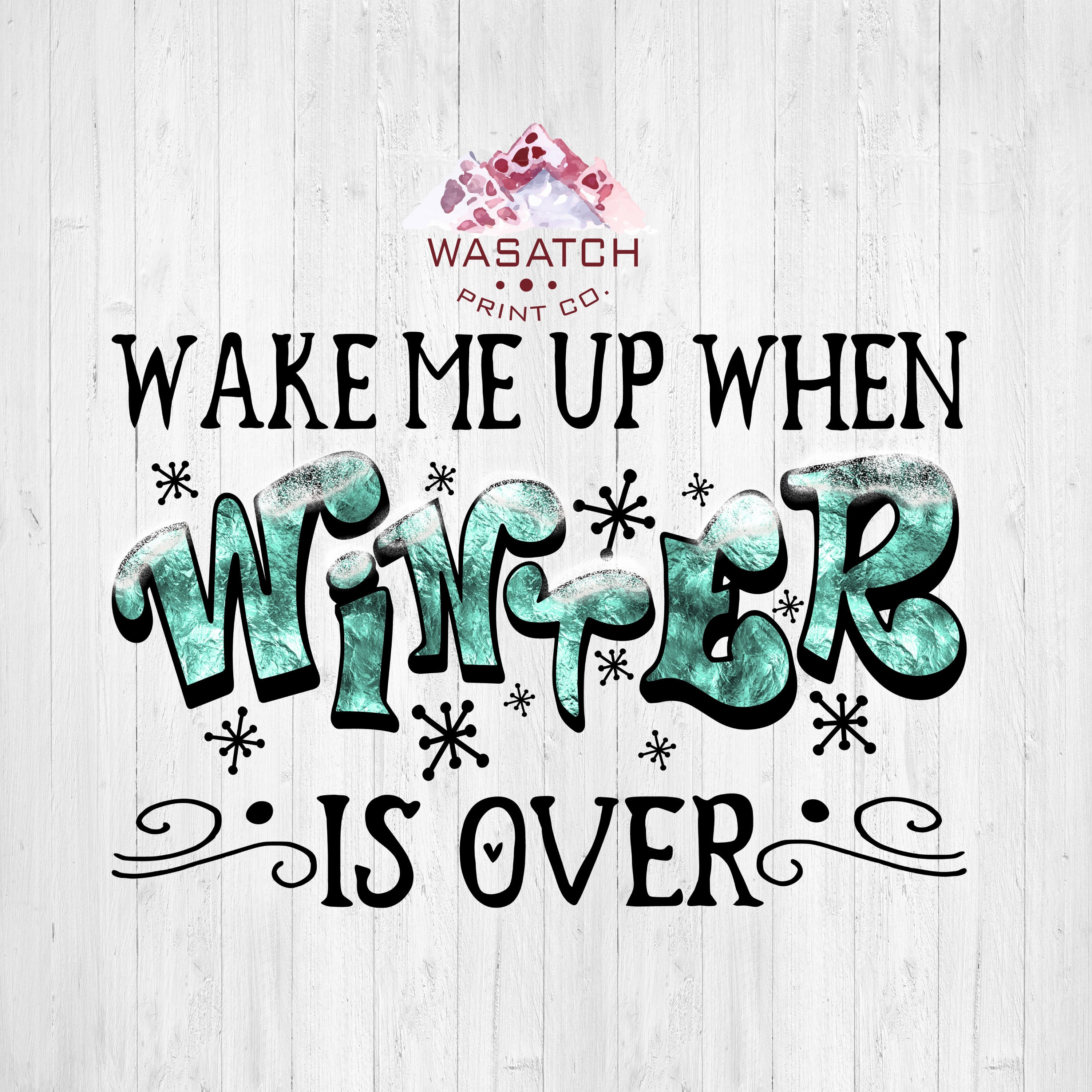 Wake Me up When Winter is Over Sublimation Transfer - Etsy