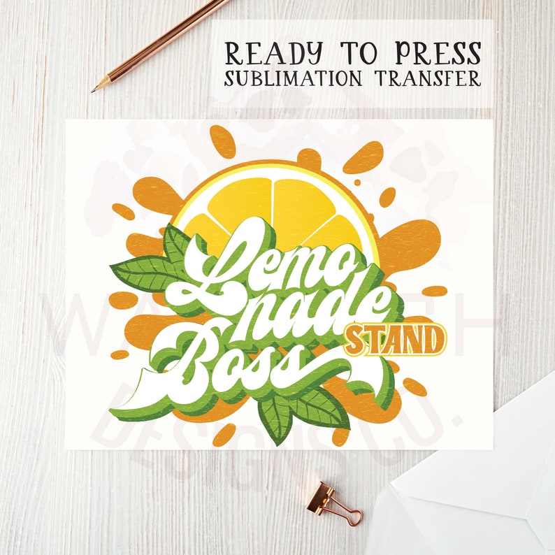 Lemonade Stand Boss Sublimation Transfer, Ready to Press, Heat Press ...