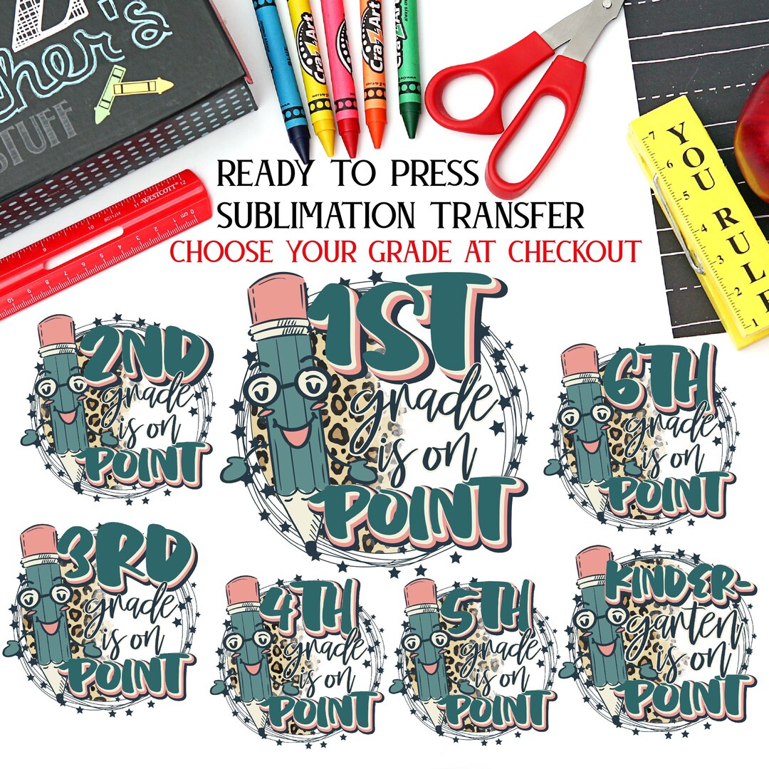Back to School Ready to Press Sublimation Transfers, Heat Press ...