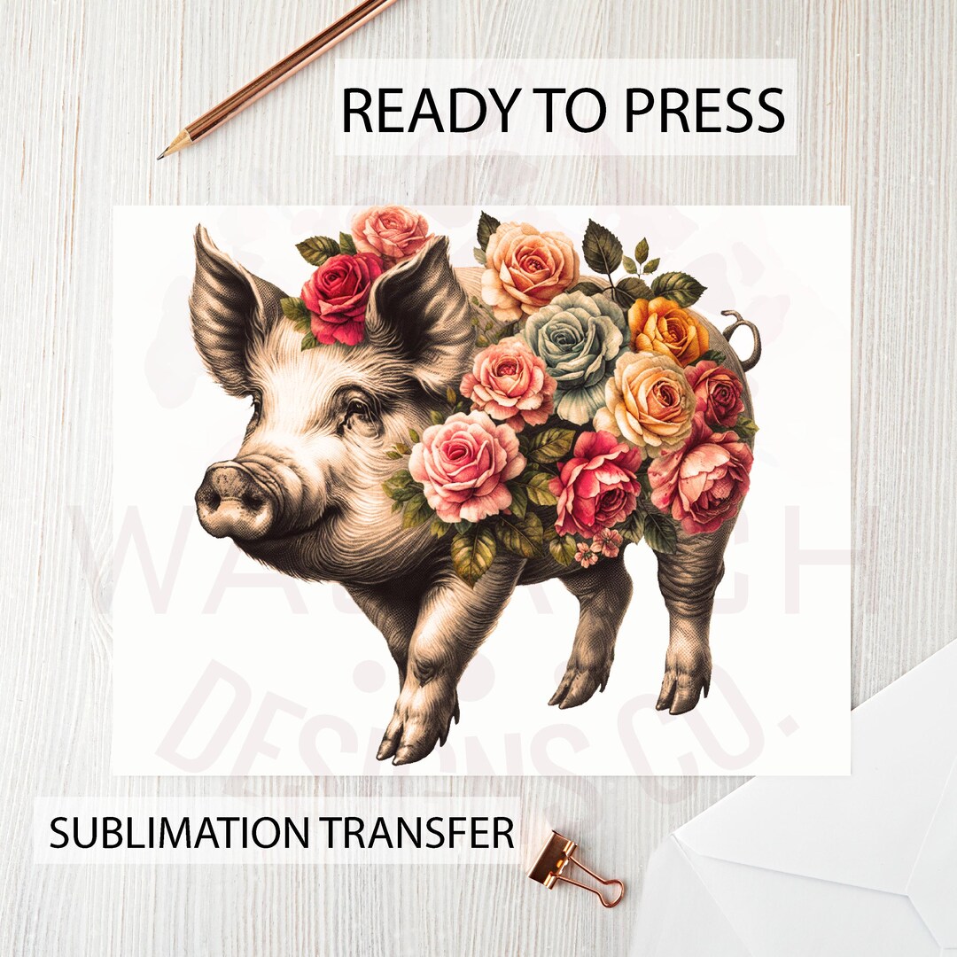 Pig With Flowers Sublimation Transfer | Ready to Press | DTG | Animals ...