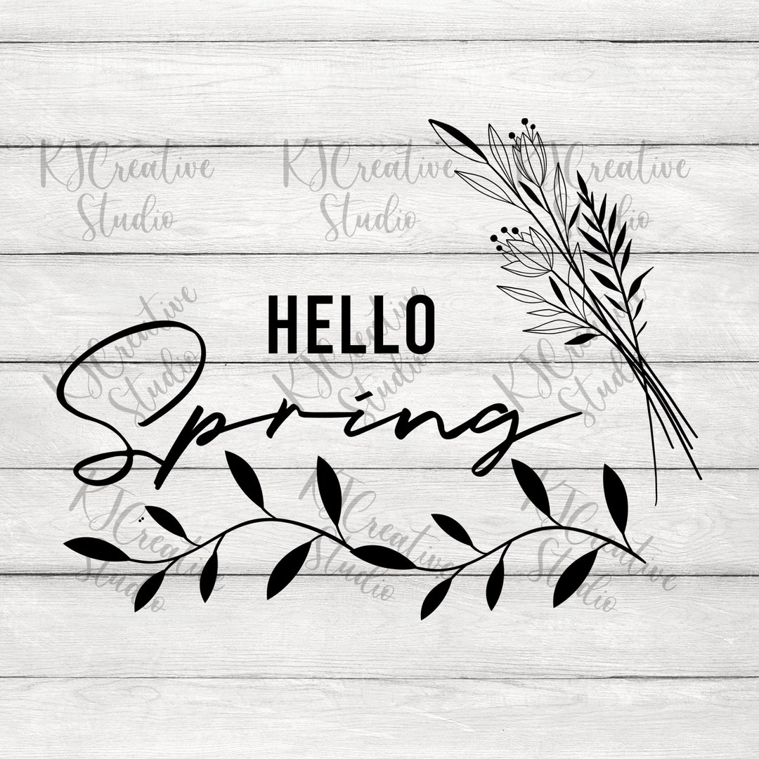 Hello Spring SVG / Floral Frame Svg / Botanical Svg / Farmhouse Sign ...