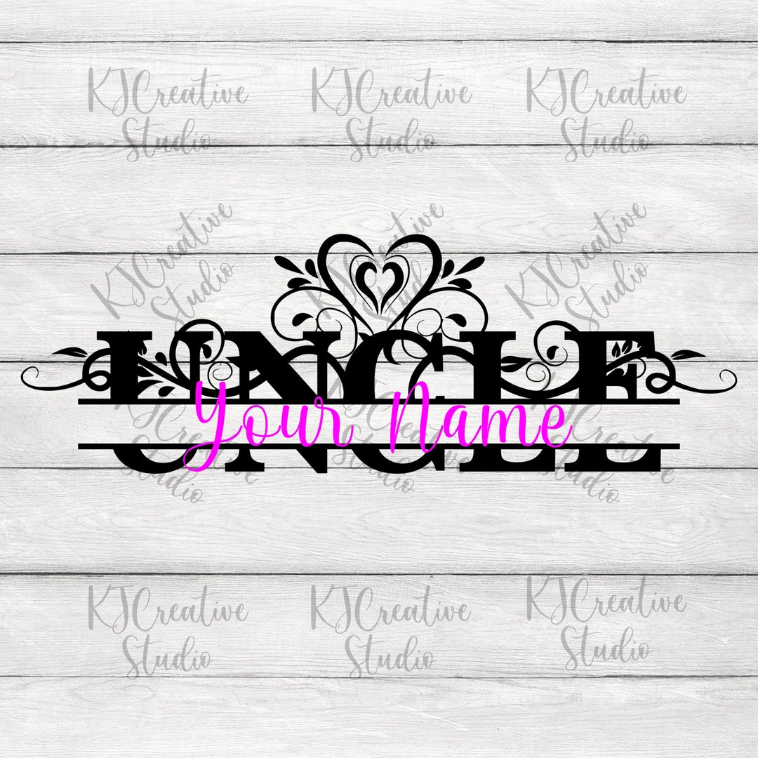 Uncle Split Monogram Svg/png - Uncle Svg - Best Uncle Ever - Auntie Svg ...