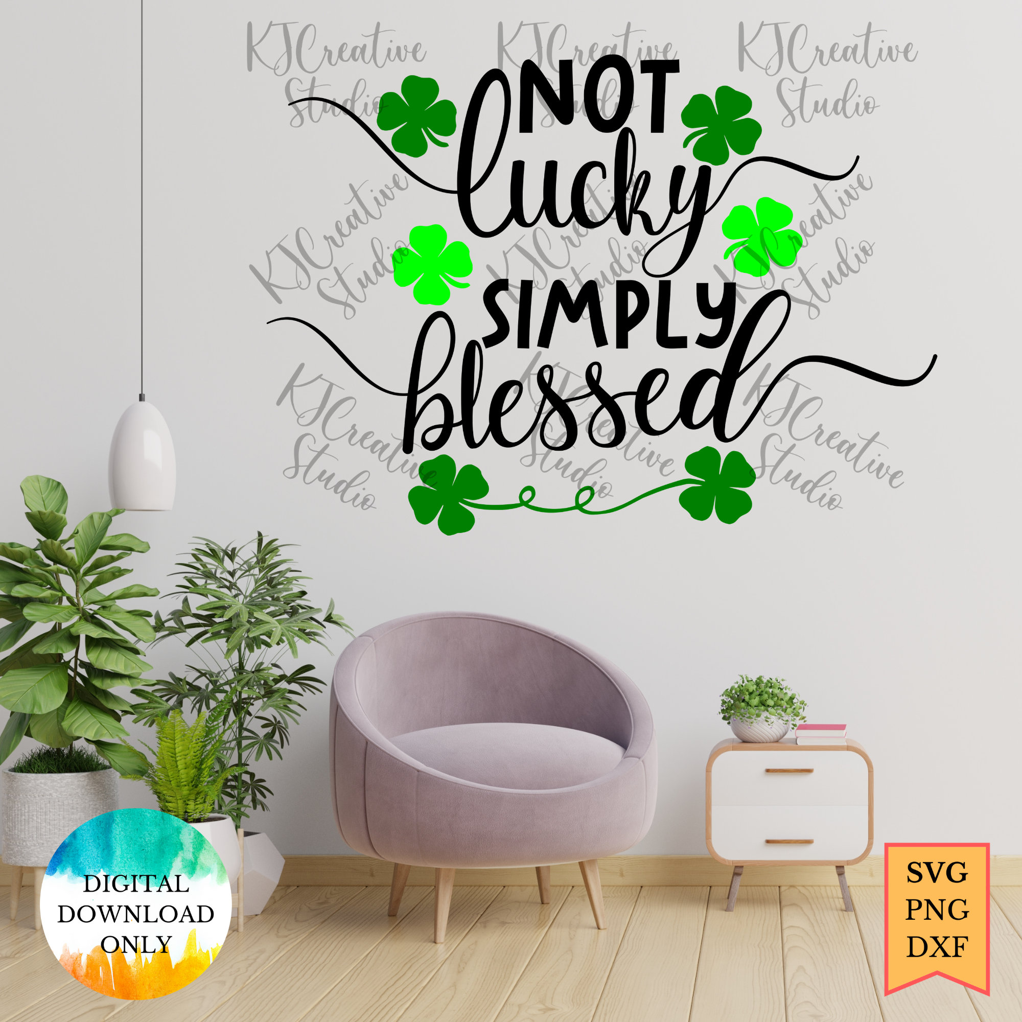 Not Lucky Simply Blessed Svg Mister Lucky Svg Shamrock SVG | Etsy