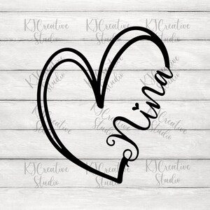 Nina Heart Svg/png/dxf Name Svg Best Nina Ever Nina Svg Mom Svg Family ...