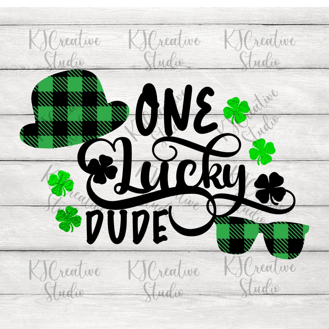 One Lucky Dude Svg Mister Lucky Svg Shamrock Svg St Patricks Day