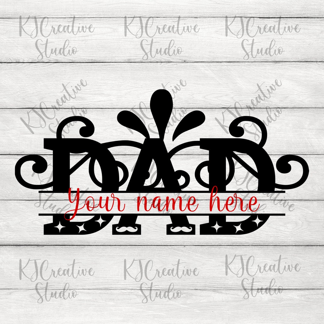 Dad Split Monogram Svg/png/dxf - Girl Dad Svg - Bonus Dad Svg- Dad ...