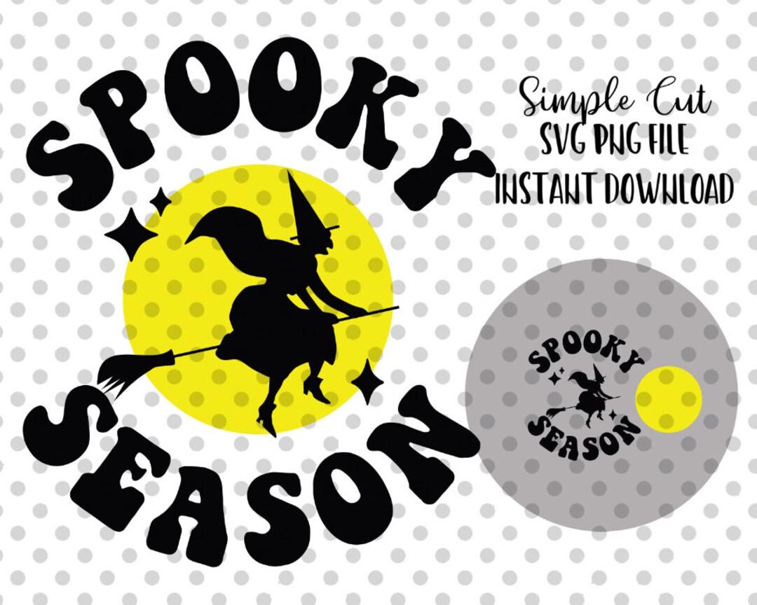 Spooky Season Svg Svg & Png Files for Cutting Spooky Svg - Etsy