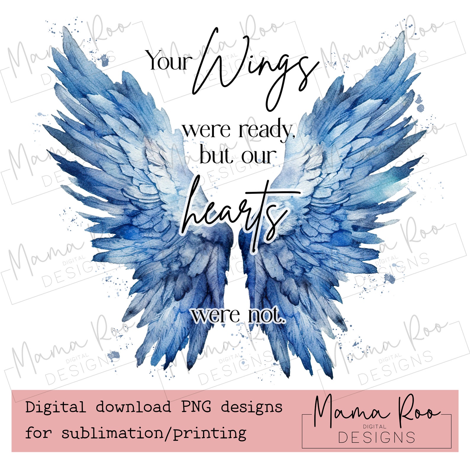 Memorial Sublimation Design PNG File Your Wings Were Ready but Our ...