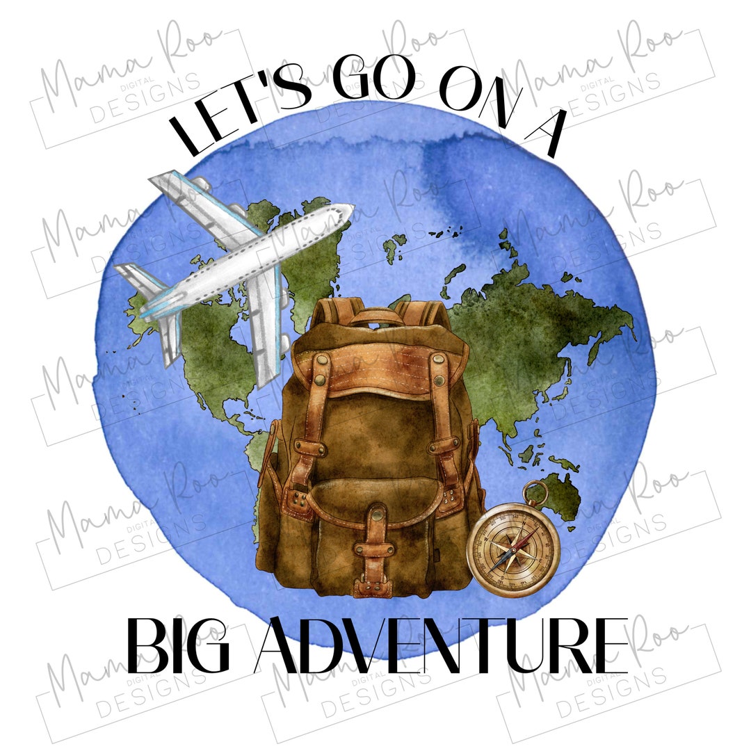 Travel Themed Sublimation Design | PNG Design | Instant Download | Let ...