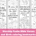 Worship Psalms Bible Verse Coloring Bookmarks for Kids Whimsical Birds ...