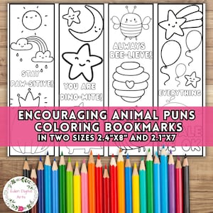 Coloring Bookmarks for Kids, Encouraging Animal Puns, Cute Random Acts ...