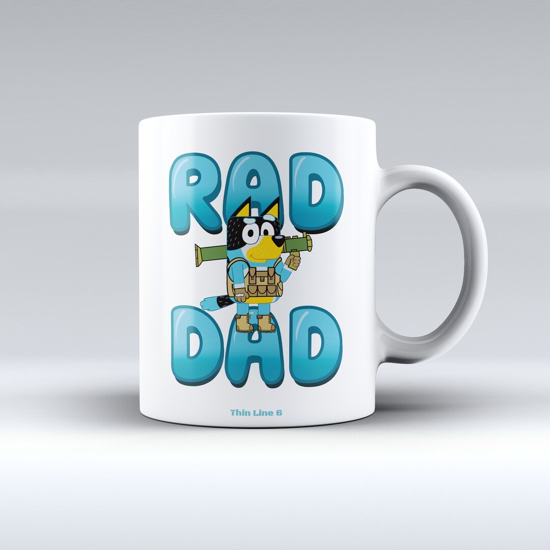Rad Dad Bluey Coffee Mug, Fathers Day Gift, Rad Dad Bandit, Bluey ...