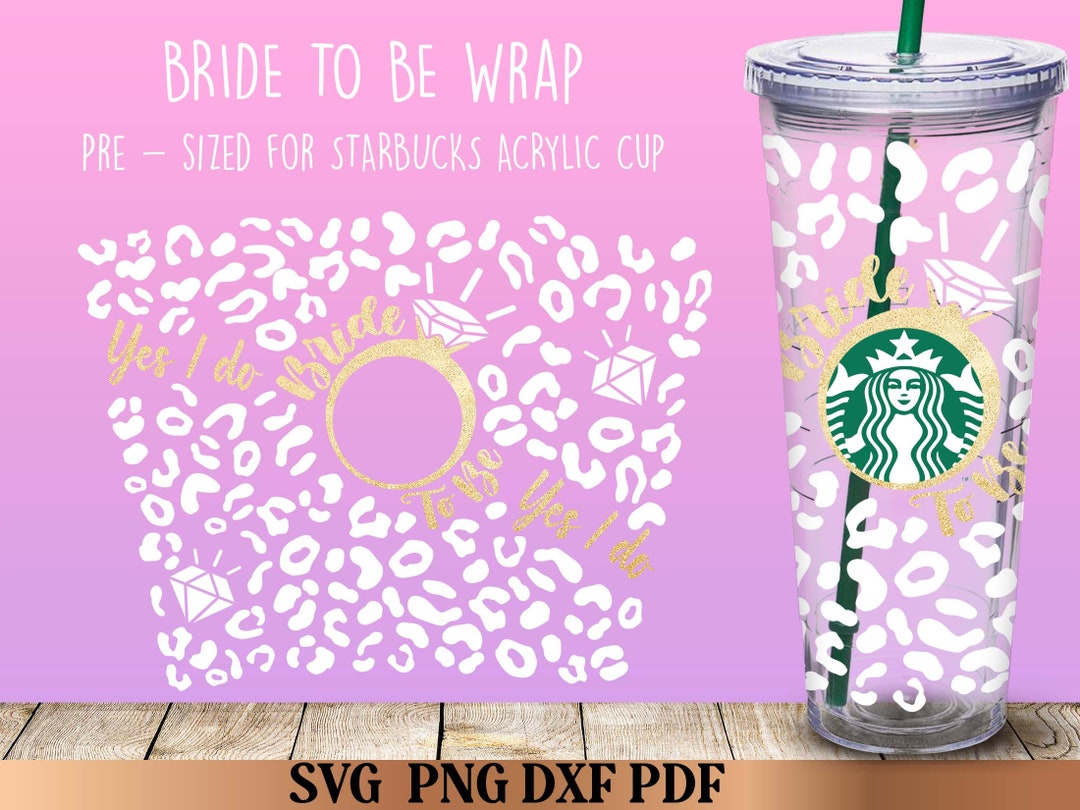 Bride to Be Svg Starbucks Acrylic Cup Cutfile Svg Diamond - Etsy