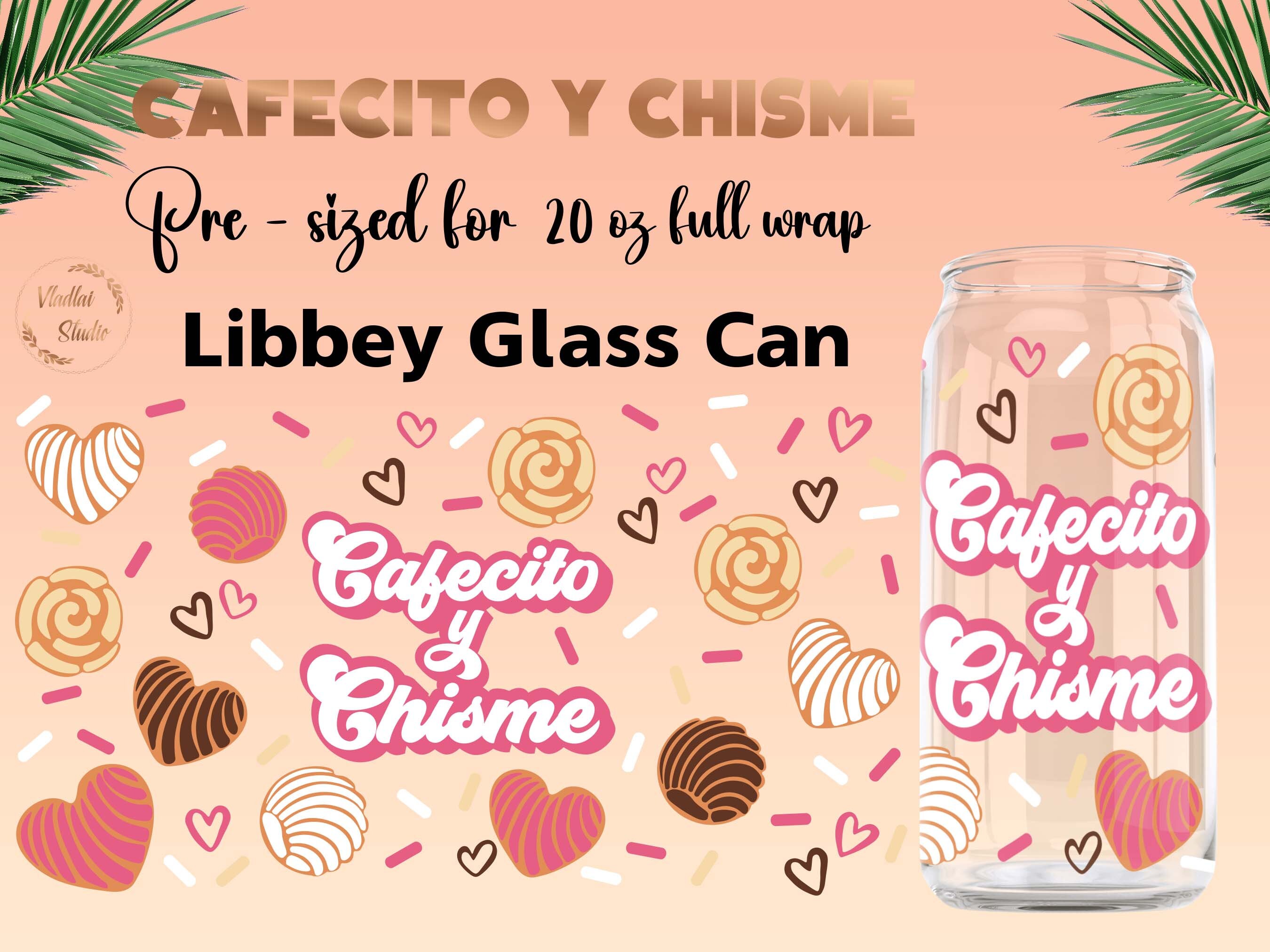 Cafecito Y Chisme Concha 20 Oz Libbey Glass Can Wrap Sweet Etsy