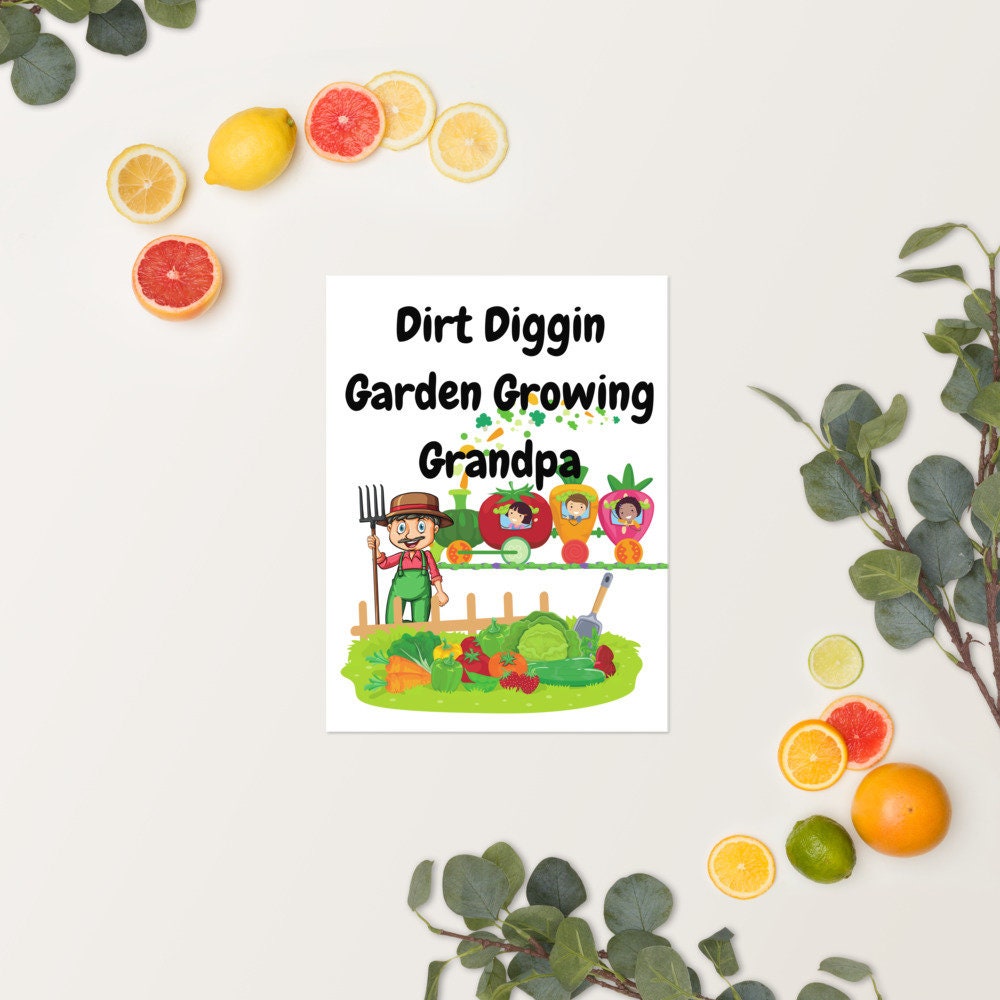 Poster dirt DIGGING GARDEN Growing Grandpa for All You Who Love to Grow ...