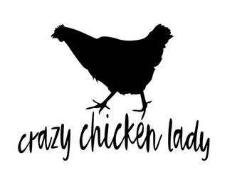 Crazy Chicken Lady Decal - Etsy