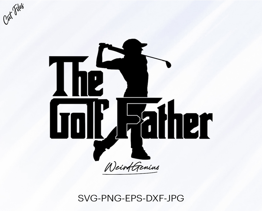 The Golf Father SVG, Dad Golf Design (digital Download) - Etsy