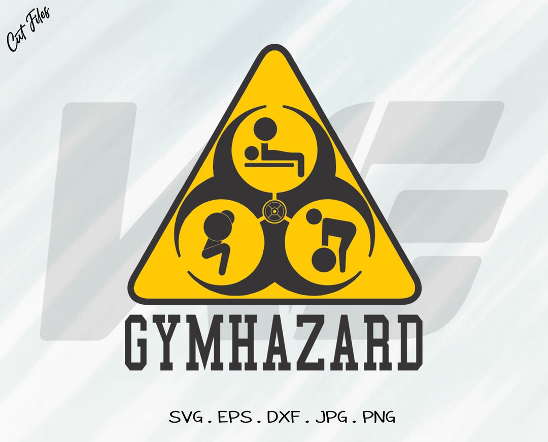 Gym Hazard, Gym Svg, Fitness Svg, Workout Svg, Cut File for Cricut ...