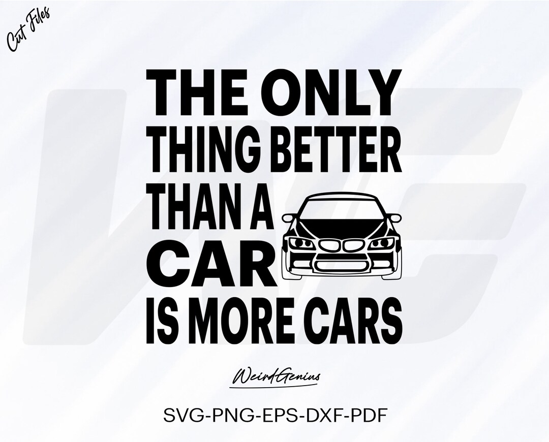Car Shirt Svg, Car Quote Svg, Car Guy Svg, Car Lover Svg, Car Cut File ...