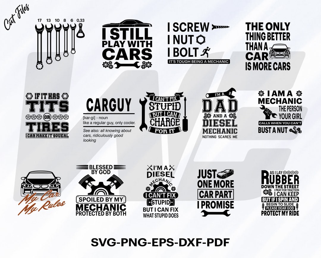 Car Quotes SVG Bundle, Mechanic Designs (SVG, Dxf, Eps, Png, Pdf, JPEG ...