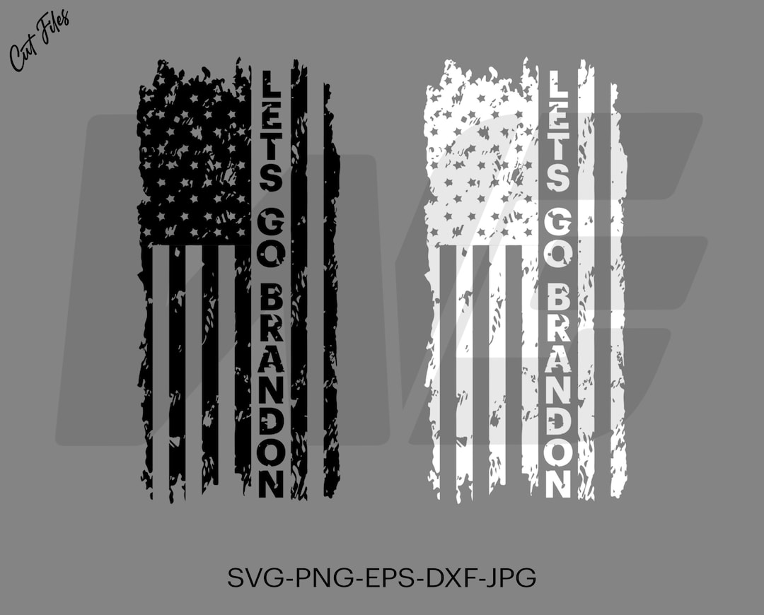 Let's Go Brandon Svg, Let's Go Brandon American Flag Distressed Svg ...