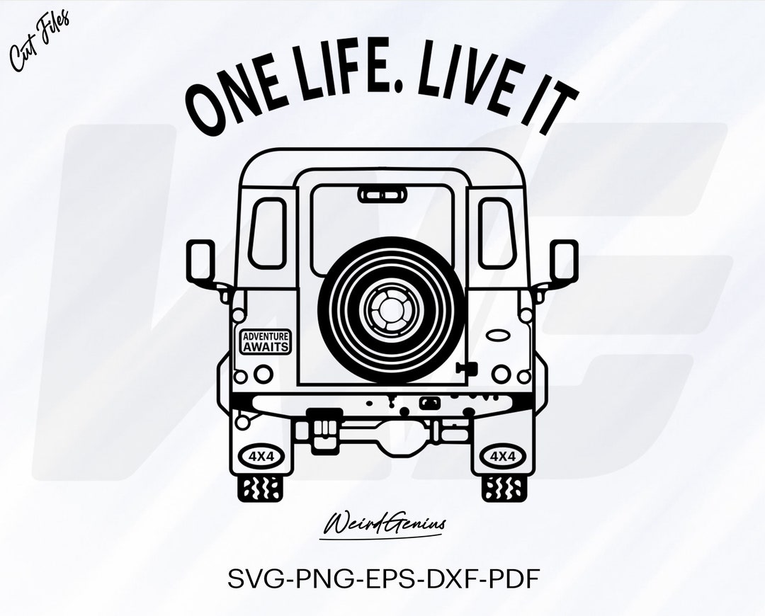 One Life Live It Svg, off Road Svg, Truck Svg, 4x4 Svg, Adventure Car ...
