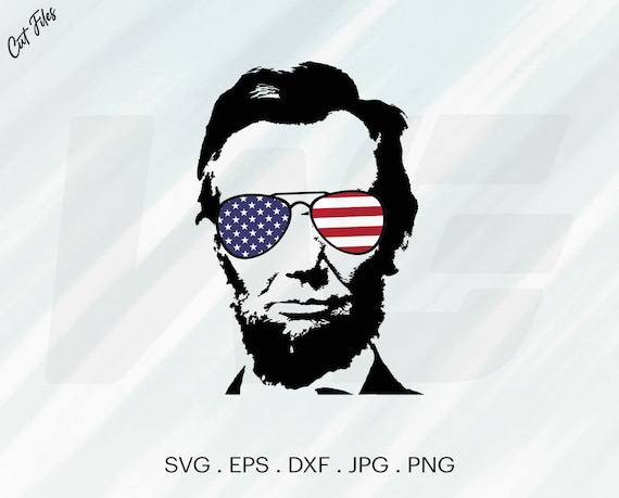 Abraham Lincoln Svg Abraham Lincoln in Flag Glasses SVG Cut | Etsy