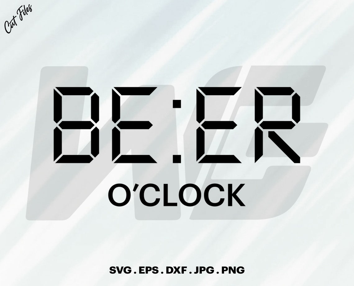 Beer O'clock Beer Time Svg Beer Design Svg Cut File for - Etsy