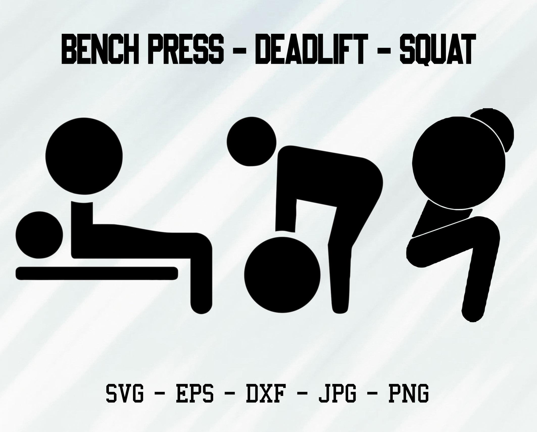 Bench Press Squat Deadlift SVG Cut File for Cricut - Etsy