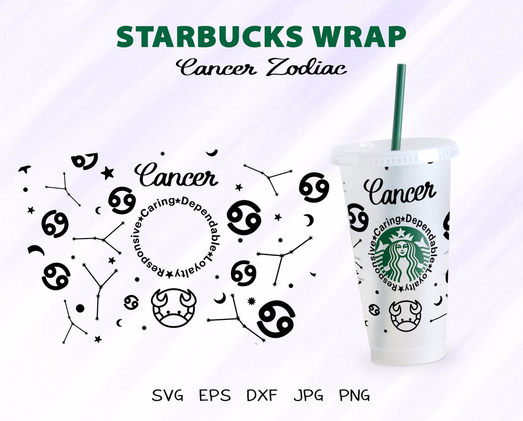Starbucks Cup Wrap Cancer Zodiac Starbucks Cancer Full Wrap - Etsy