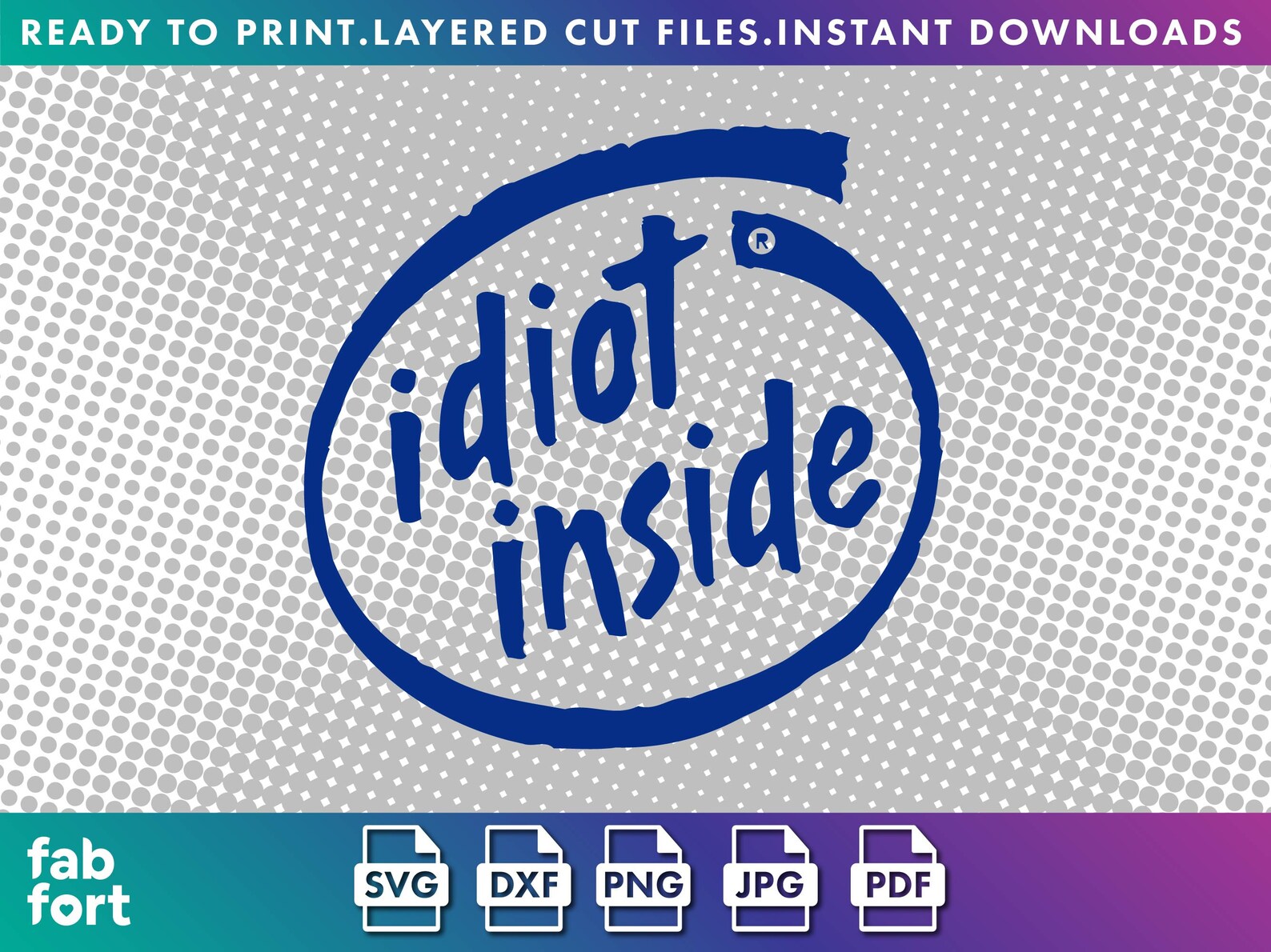Funny Intel style logo Idiot Inside SVG_DXF_PNG_JPG_PDF | Etsy