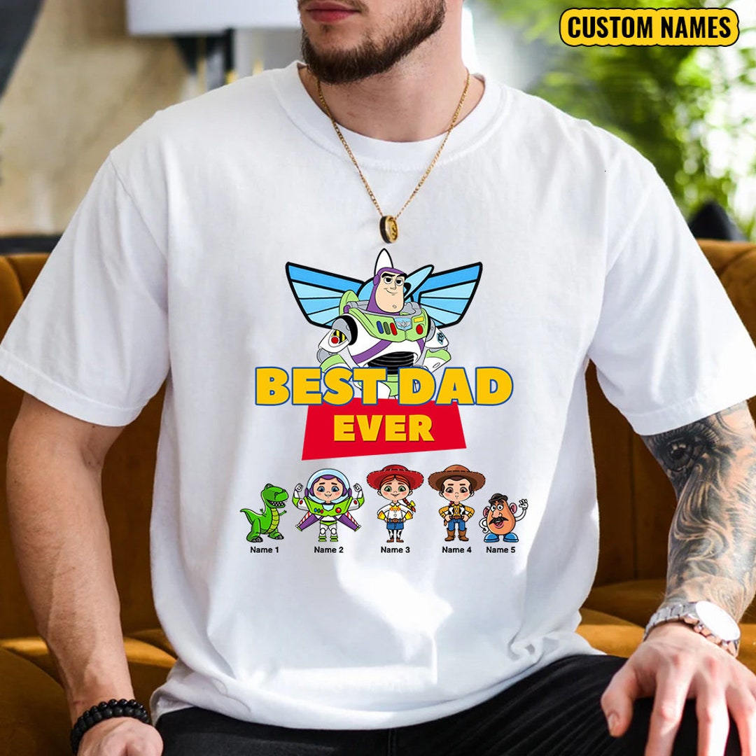 Personalized Toy Story Buzz Lightyear Shirt, Best Dad Ever Shirt, Dad ...