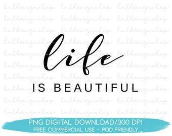 Life is Beautiful Png - Etsy