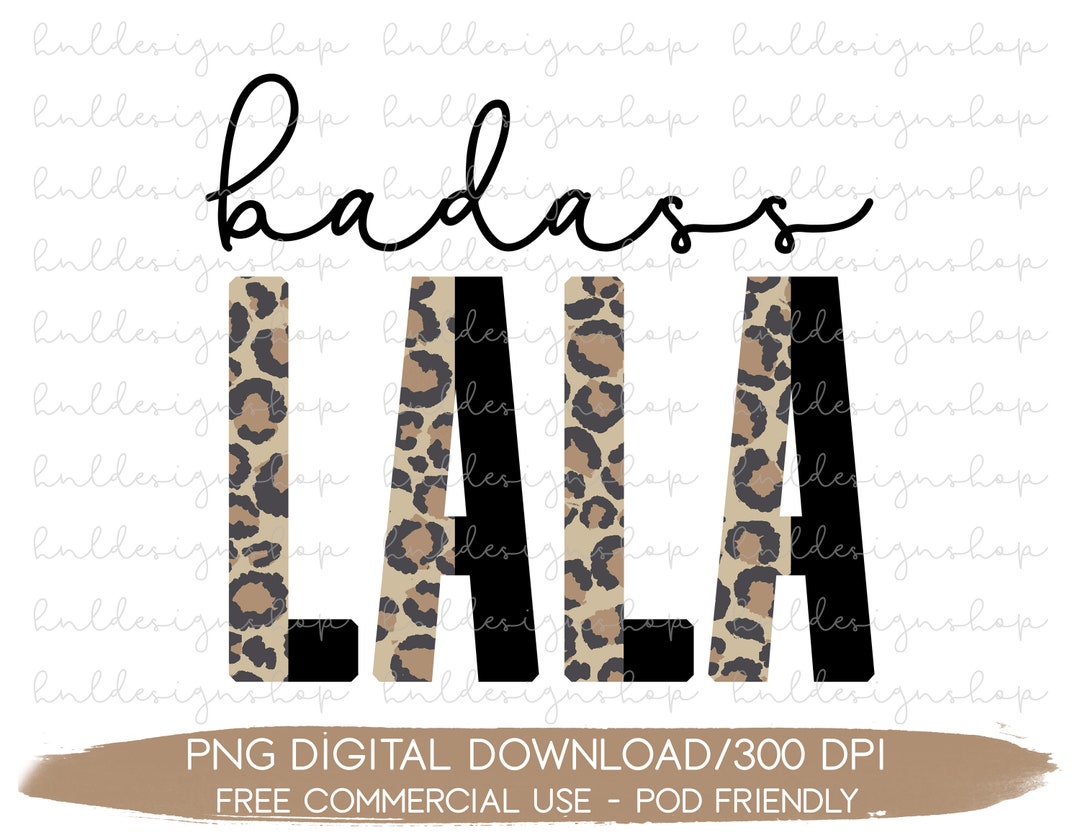 Badass Lala PNG, Lala Shirt Sublimation, Best Lala Ever PNG, Lala Gift ...