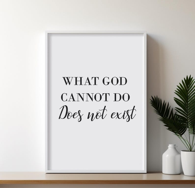 Christian Wall Art | What God Cannot Do Does Not Exist | Christian Frames | Home and Office ...