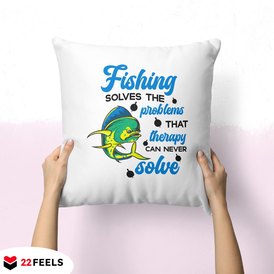 Funny Fishing Gift Therapy Mahi Mahi Mens Pillow Birthday Dad Uncle ...