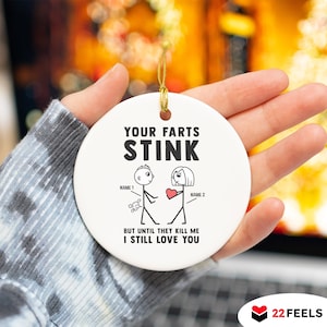 Personalized Mens Gift Christmas Ornament Your Farts Stink Couple Love ...