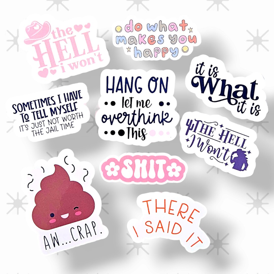 Aw.... Crap Stickers, Country Girl Stickers, It is What It Is, the Hell ...