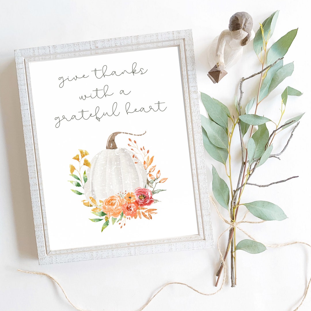 Give Thanks With A Grateful Heart Wall Art | Thanksgiving Home Decor ...