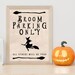 Halloween Art Printable Broom Parking Only All Others Will Be Toad ...