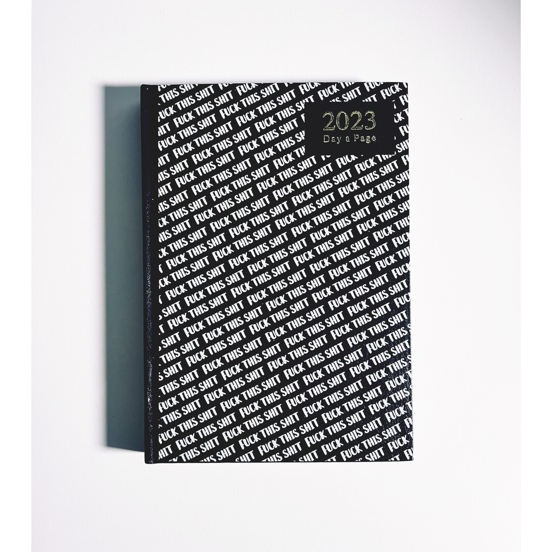 2023 Diary Fuck This Shit Planner Weekly, Daily Diary Note Making ...