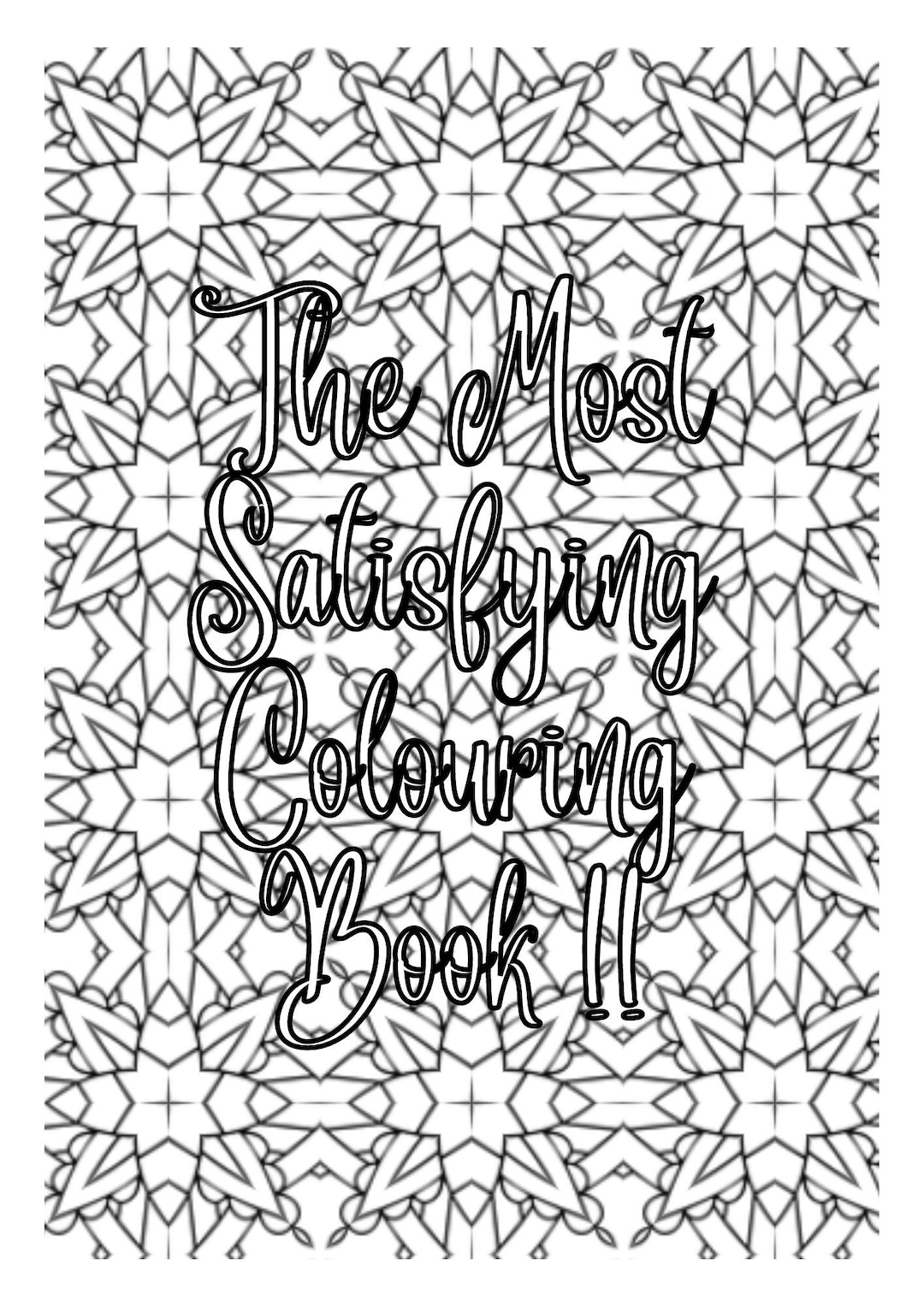 The Most Satisfying Colouring Book - Adult Colouring Book - Geometric ...