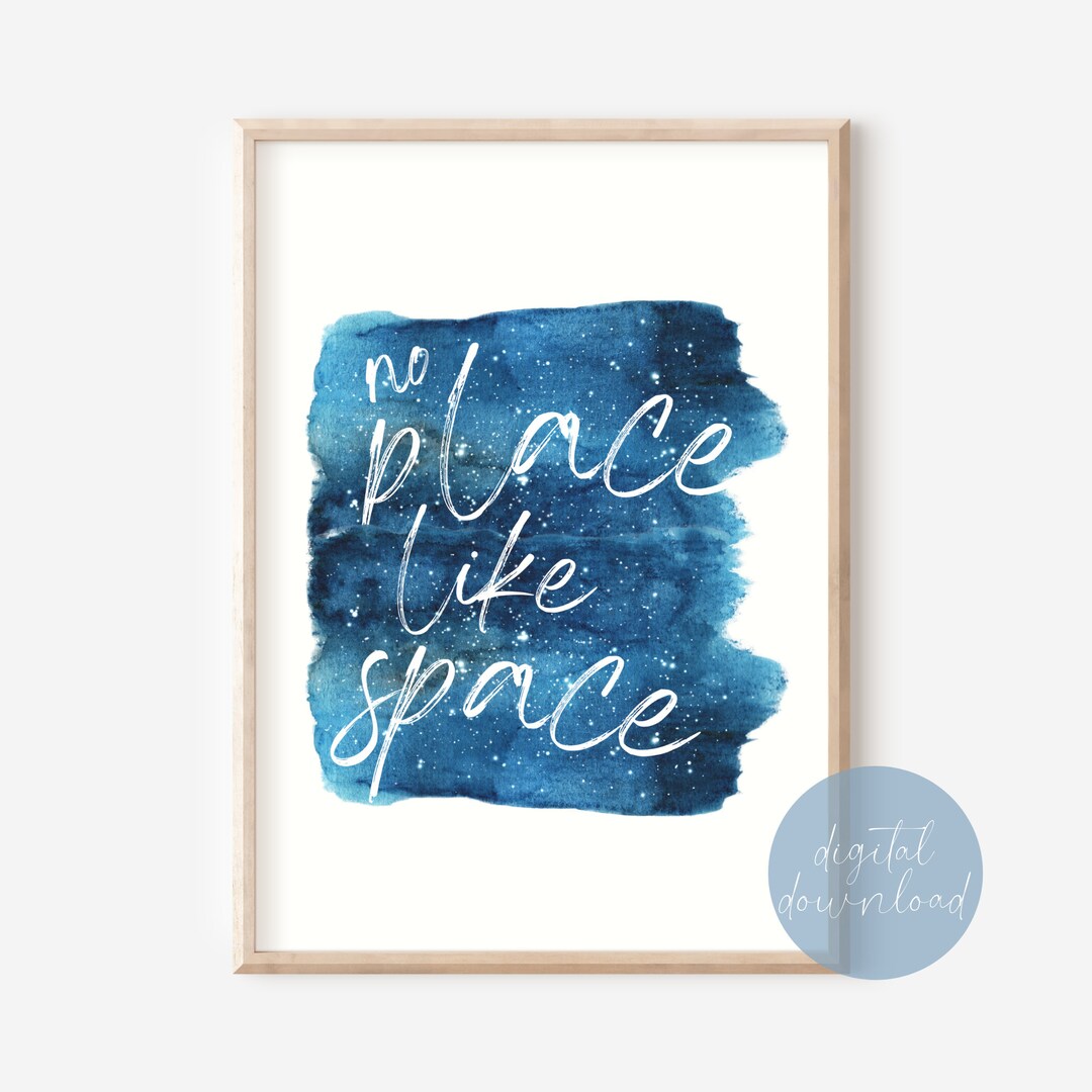 No Place Like Space Wall Art Print Digital Download Space - Etsy
